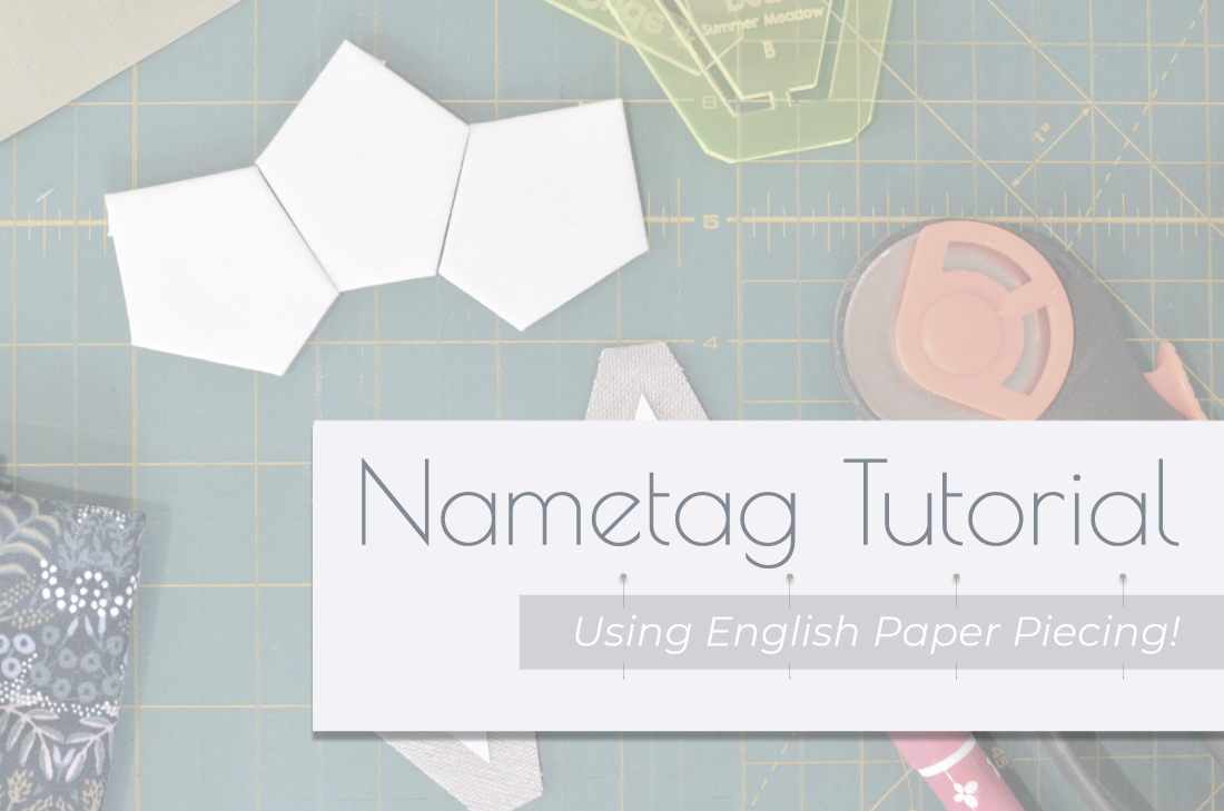 EPP Nametag Tutorial – Sewn Modern Quilt Patterns by Amy Schelle